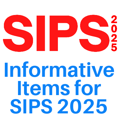Informative Items for SIPS 2025